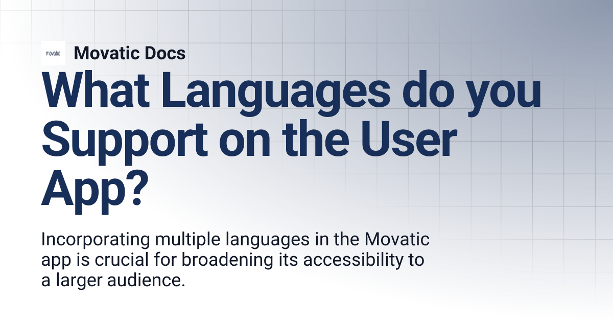 What Languages do you Support on the User App? | Movatic Docs