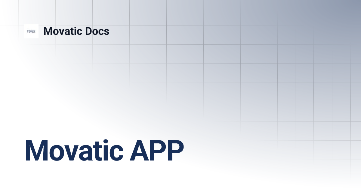Movatic APP | Movatic Docs